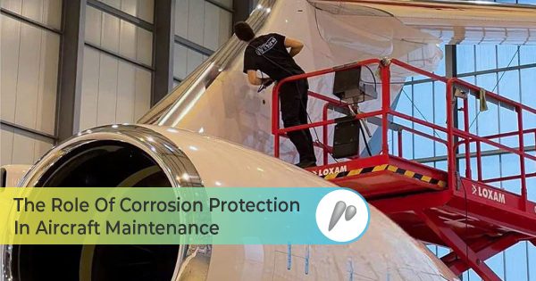 Aircraft Corrosion Protection: Maintenance Done Right